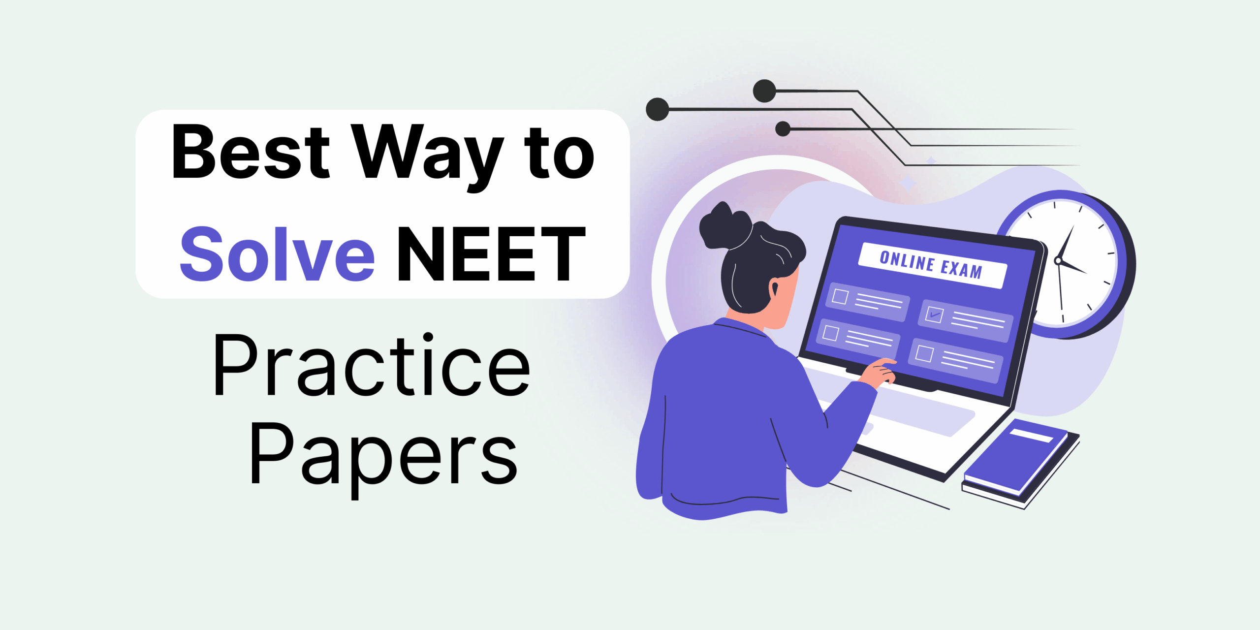 Best Way to Solve NEET Practice Papers
