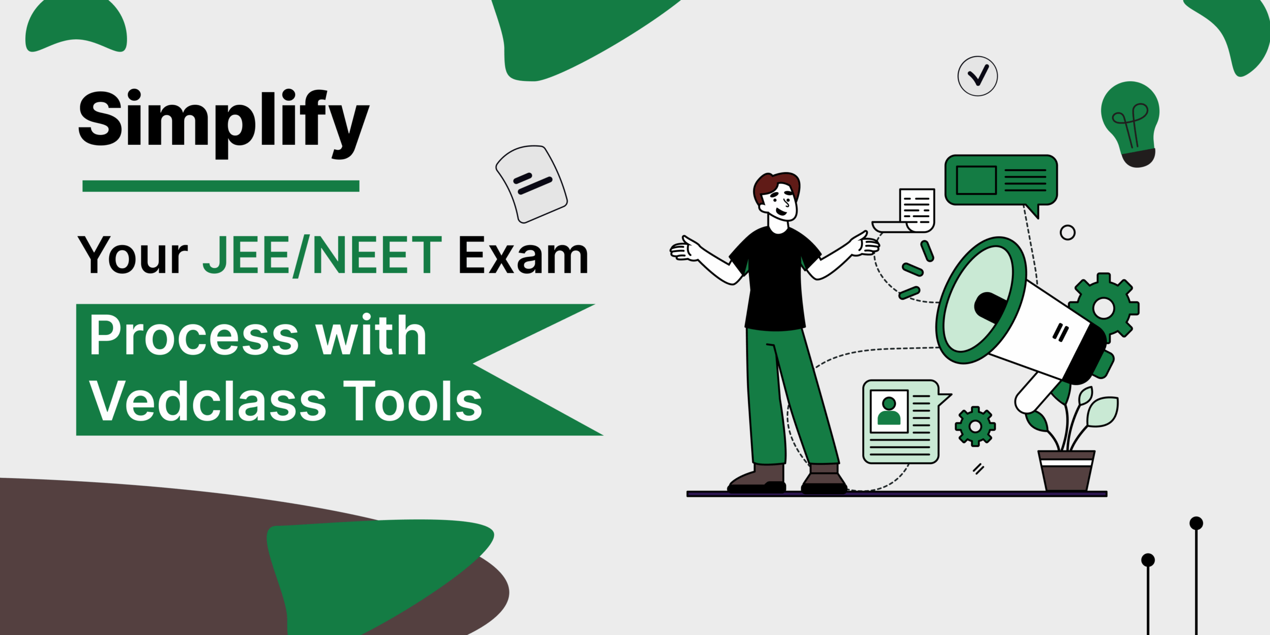 Simplify Your JEE/NEET Exam Process with Vedclass Tools