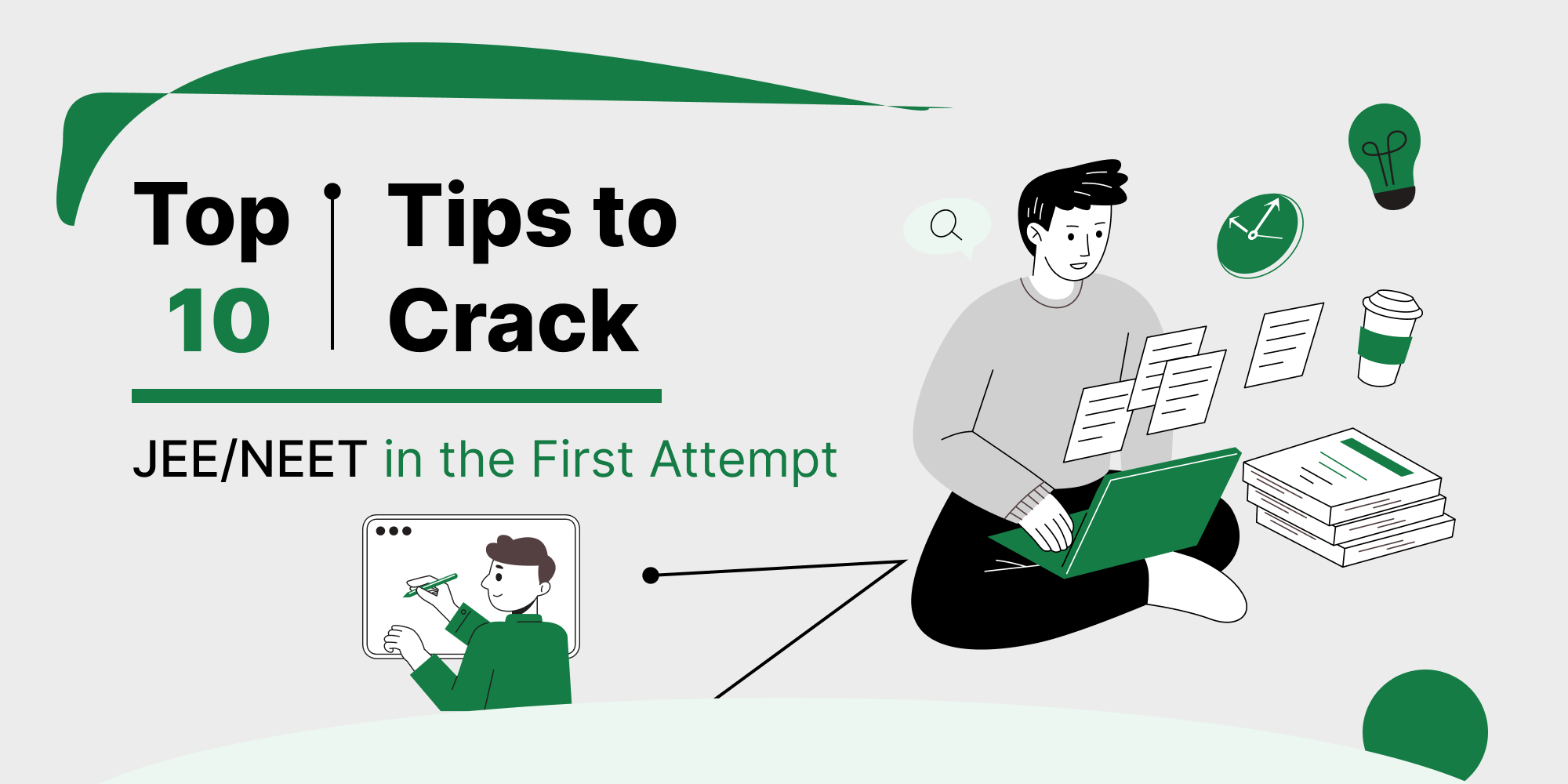 Top 10 Tips to Crack JEE/NEET in the First Attempt